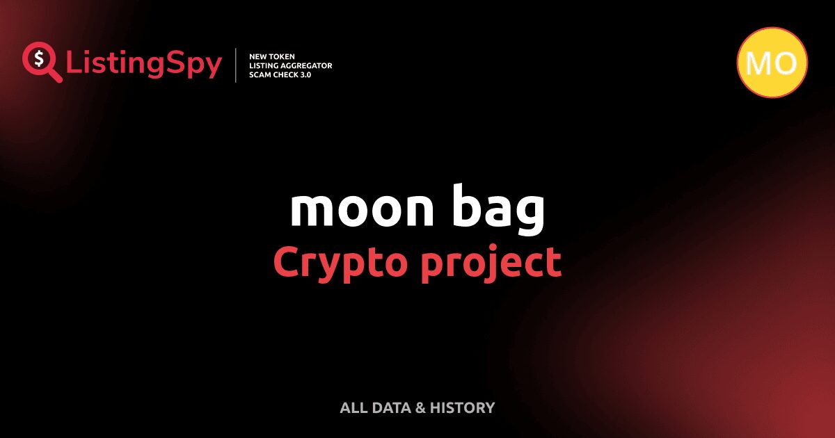 moon bag crypto project: MOONBAG token listings, events, analysis | ListingSpy