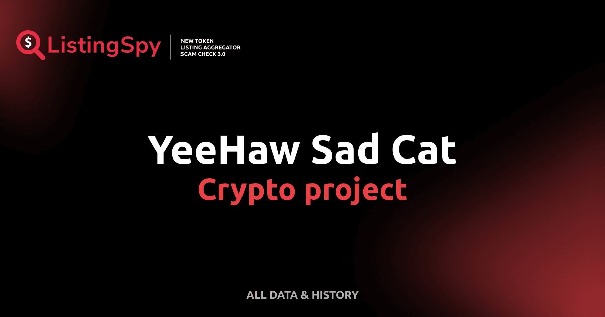 YeeHaw Sad Cat crypto project: HOWDY token listings, events, analysis ...