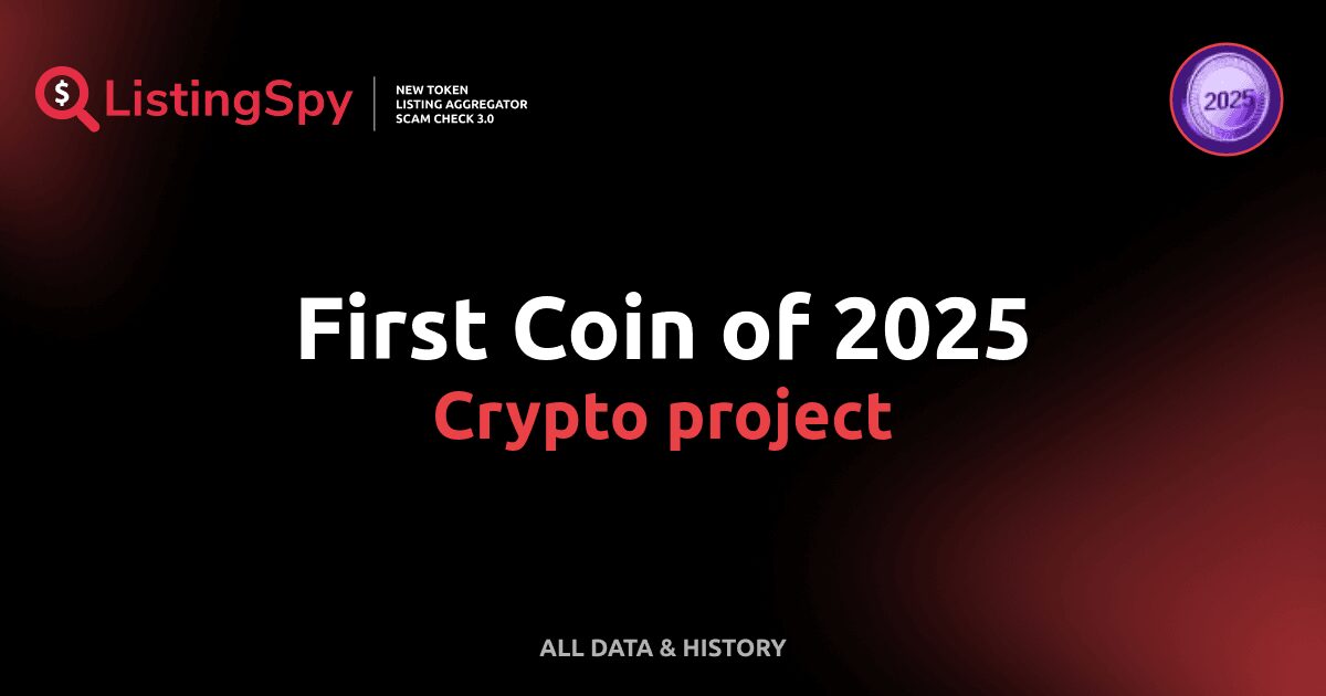 First Coin of 2025 crypto project: 2025 token listings, events ...