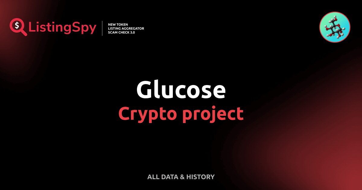 Glucose crypto project: SUGAR token listings, events, analysis | ListingSpy
