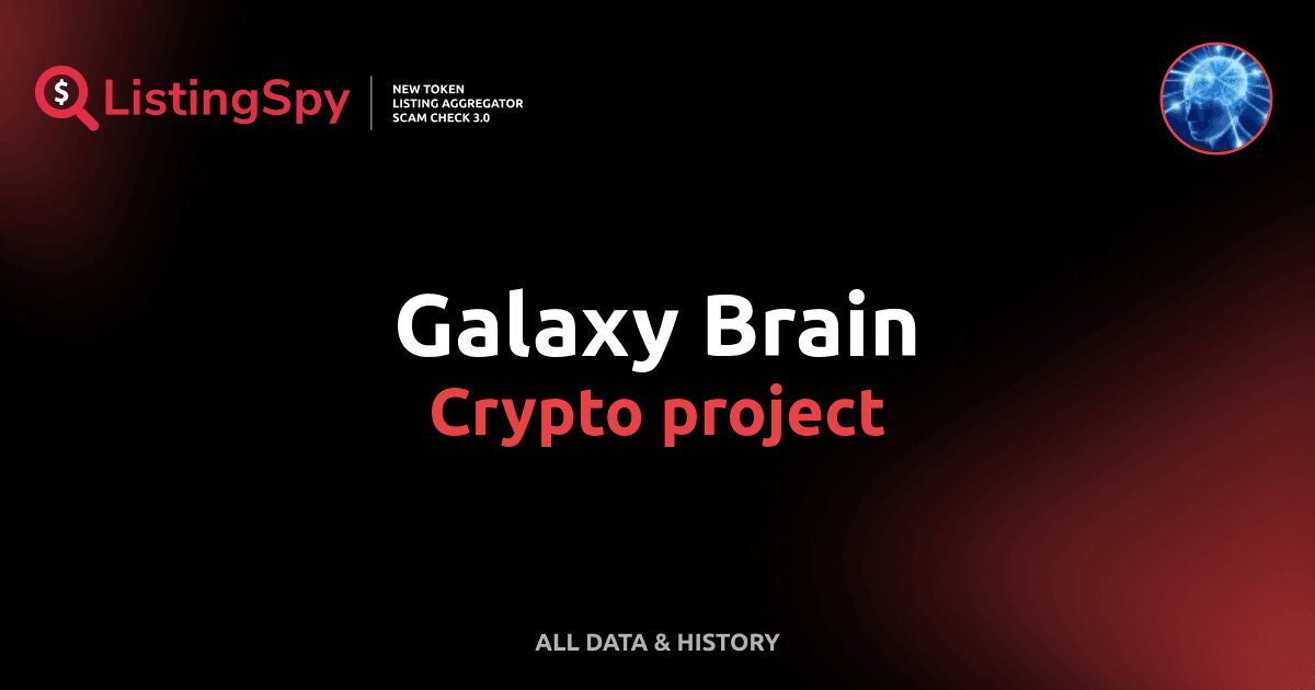 Galaxy Brain crypto project: Galaxy token listings, events, analysis ...