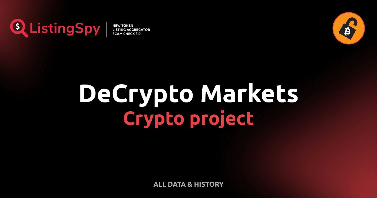 DeCrypto Markets crypto project: DeCrypto token listings, events, analysis | ListingSpy
