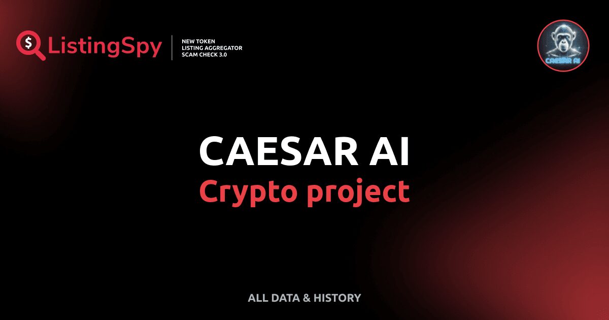 CAESAR AI crypto project: CAESAR AI token listings, events, analysis | ListingSpy