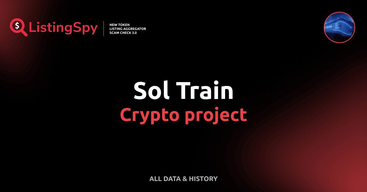 Sol Train crypto project: SOLTRAIN token listings, events, analysis | ListingSpy