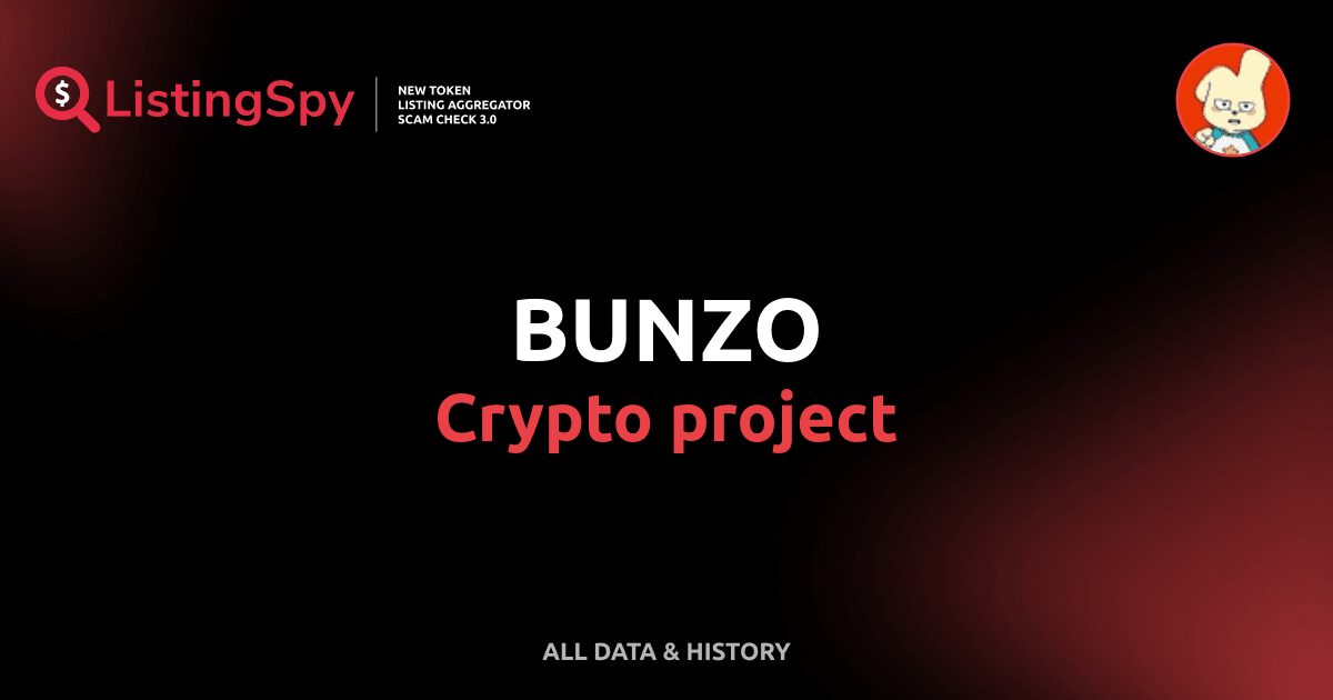 BUNZO crypto project: BUNZO token listings, events, analysis | ListingSpy