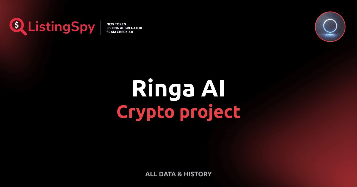 Ringa AI crypto project: Ringa token listings, events, analysis | ListingSpy