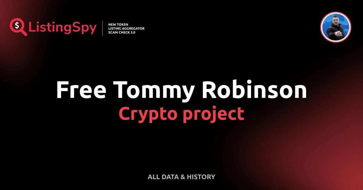 Free Tommy Robinson crypto project: TOMMY token listings, events ...