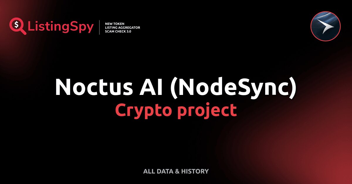 Noctus AI (NodeSync) crypto project: NOCTUS token listings, events, analysis | ListingSpy