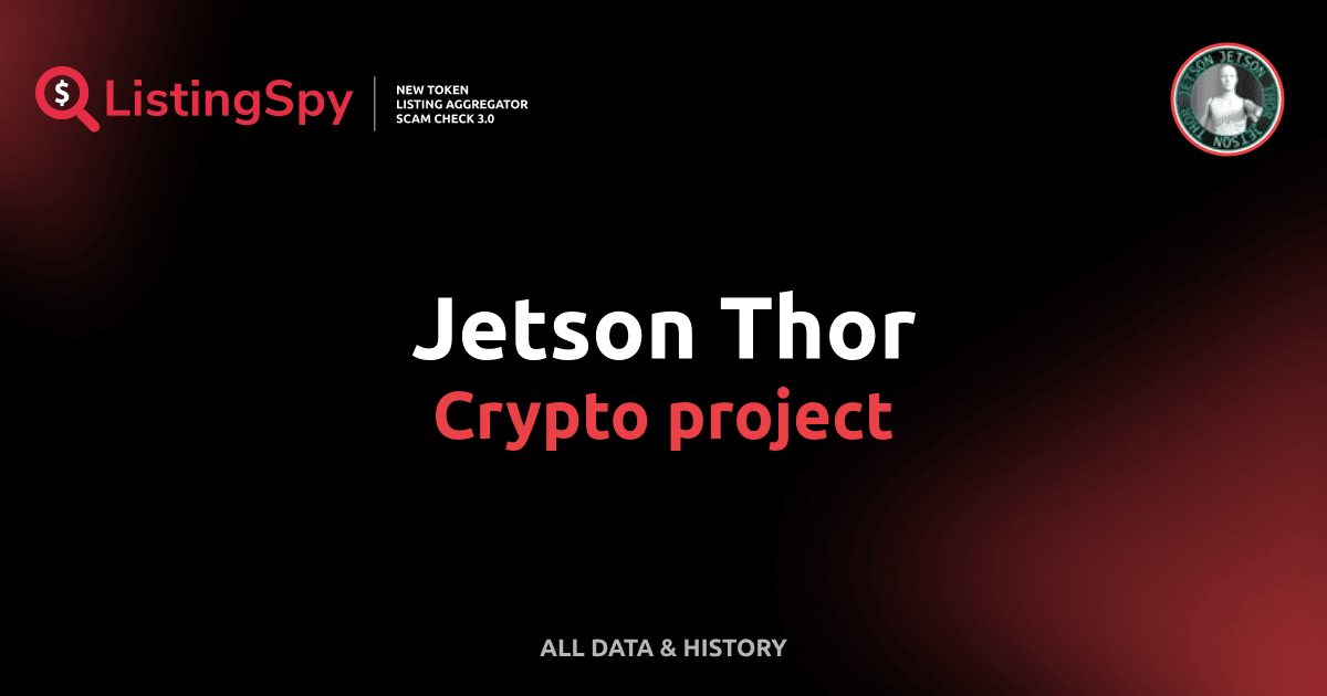 Jetson Thor crypto project: THOR token listings, events, analysis ...