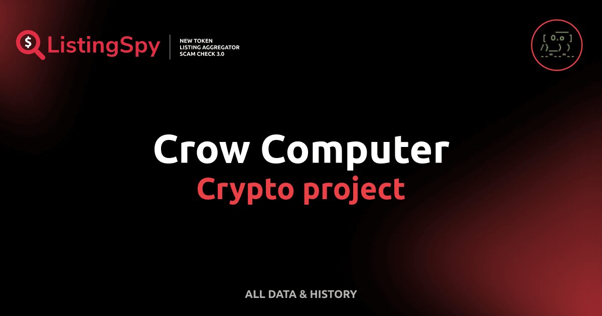 Crow Computer crypto project: CROW token listings, events, analysis | ListingSpy
