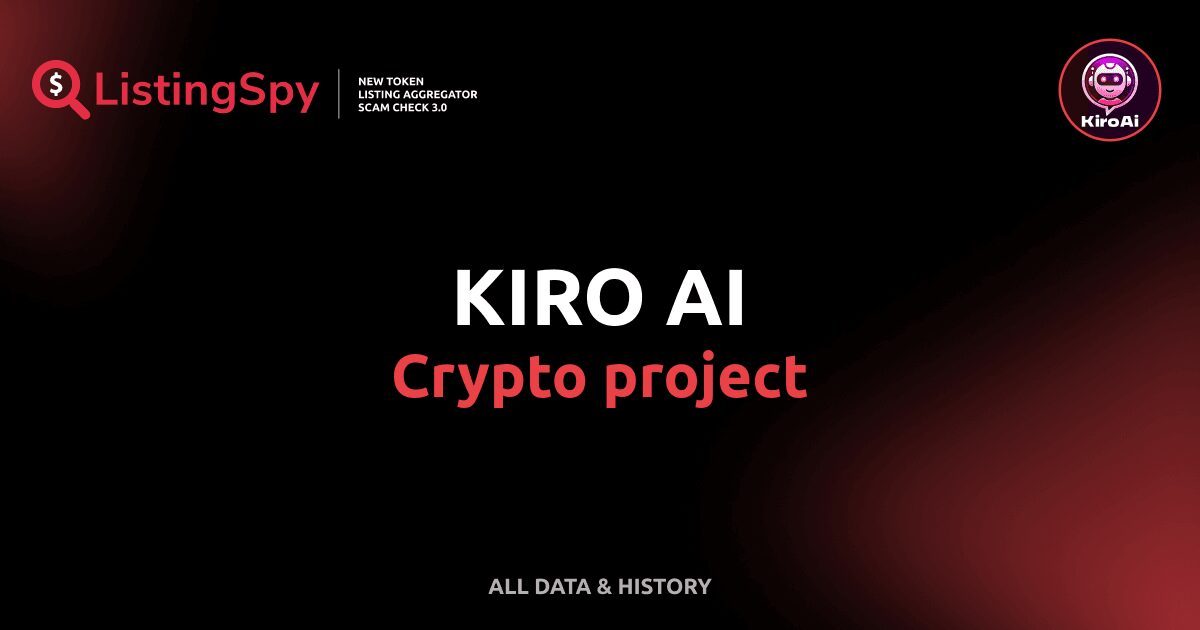 KIRO AI crypto project: KIRO AI token listings, events, analysis | ListingSpy
