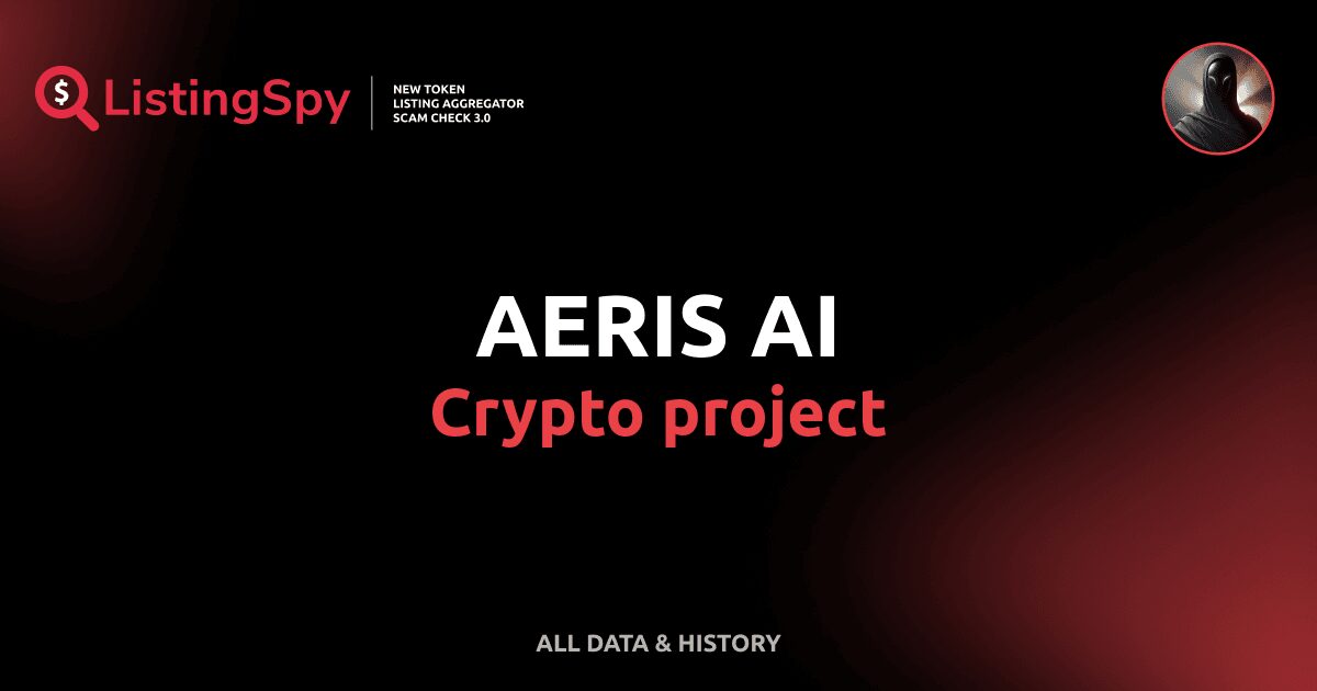 AERIS AI crypto project: AERIS token listings, events, analysis | ListingSpy