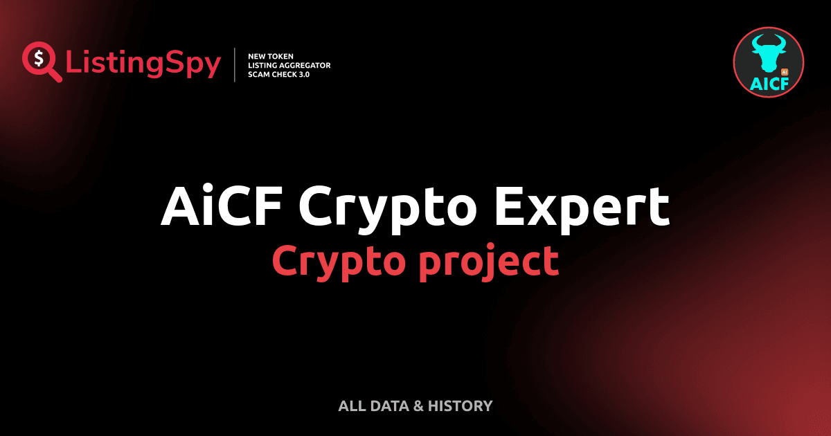 AiCF Crypto Expert crypto project: AiCF token listings, events, analysis | ListingSpy