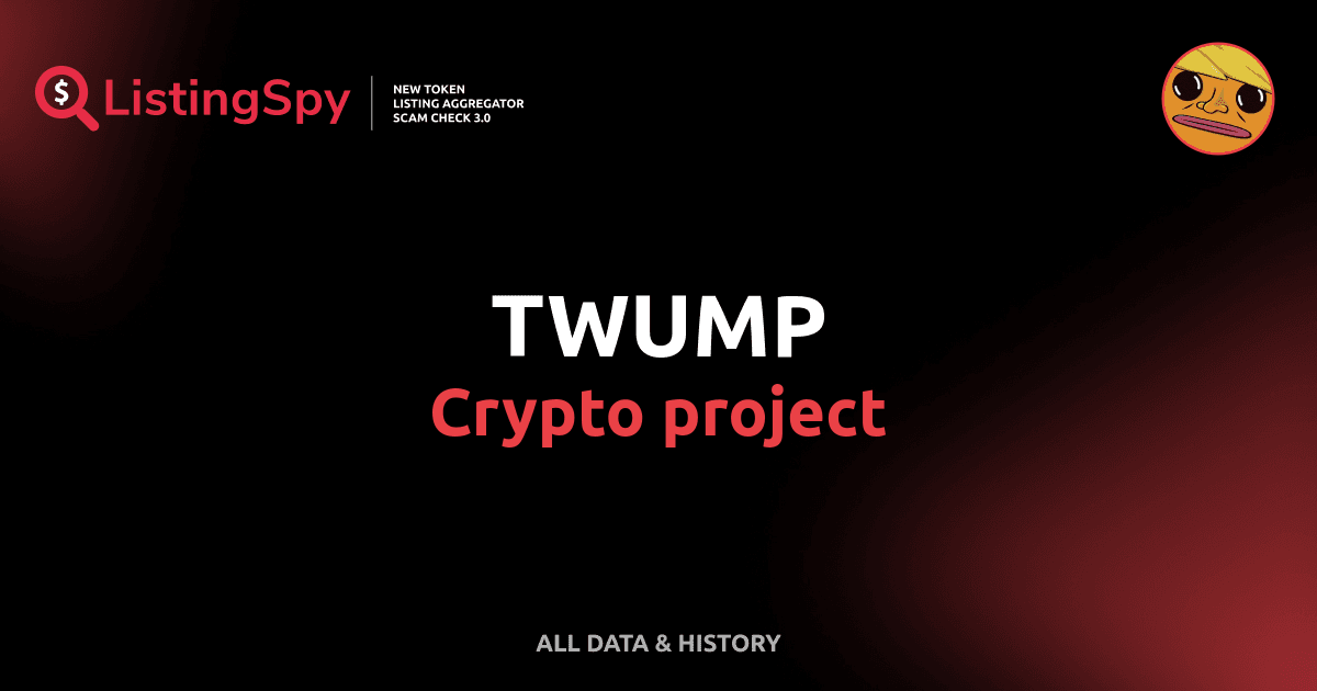 TWUMP crypto project: TWUMP token listings, events, analysis | ListingSpy