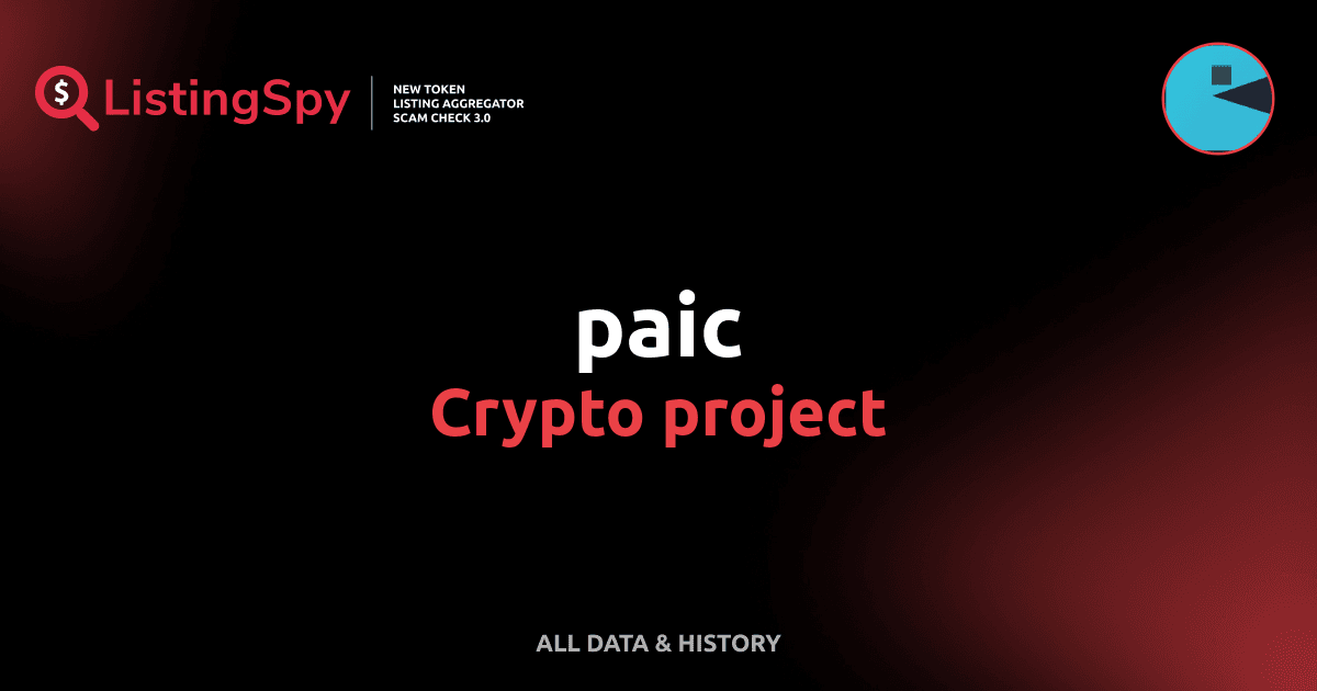 paic crypto project: paic token listings, events, analysis | ListingSpy