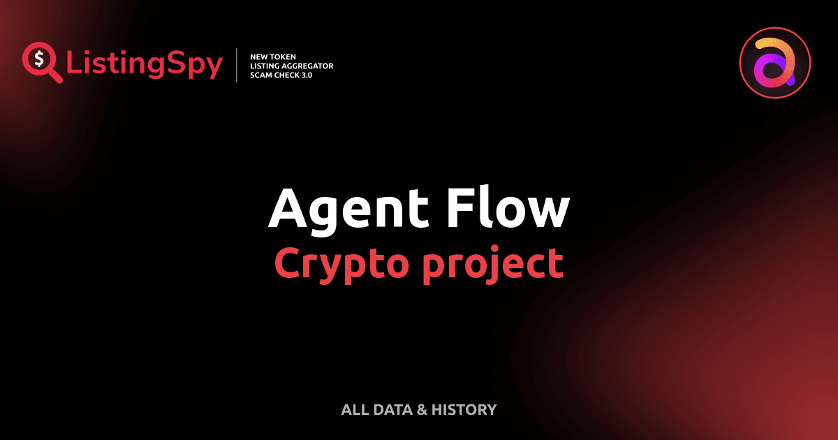 Agent Flow crypto project: AgentFlow token listings, events, analysis ...