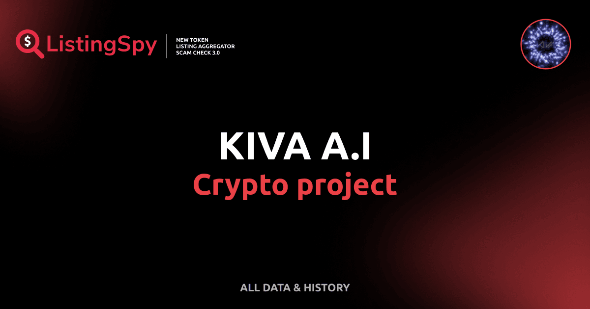 KIVA A.I crypto project: KIVA token listings, events, analysis | ListingSpy