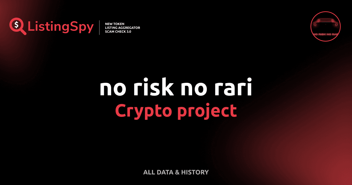 no risk no rari crypto project: rari token listings, events, analysis | ListingSpy