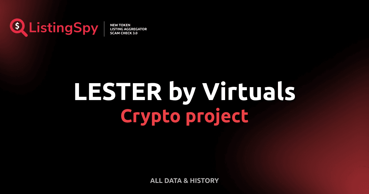 LESTER by Virtuals crypto project: LESTER token listings, events ...