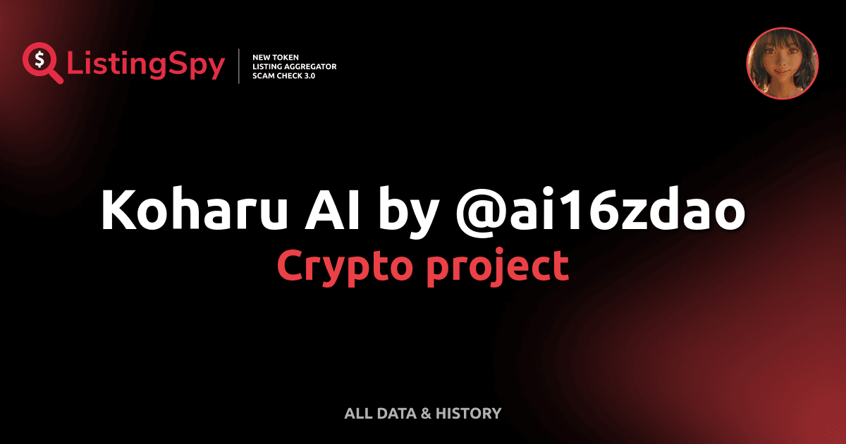 Koharu AI by @ai16zdao crypto project: KoharuAI token listings, events, analysis | ListingSpy