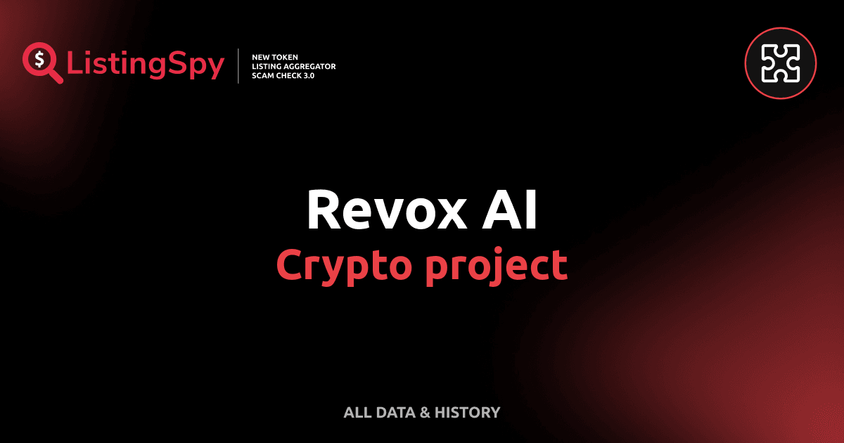 Revox AI crypto project: Revox AI token listings, events, analysis | ListingSpy