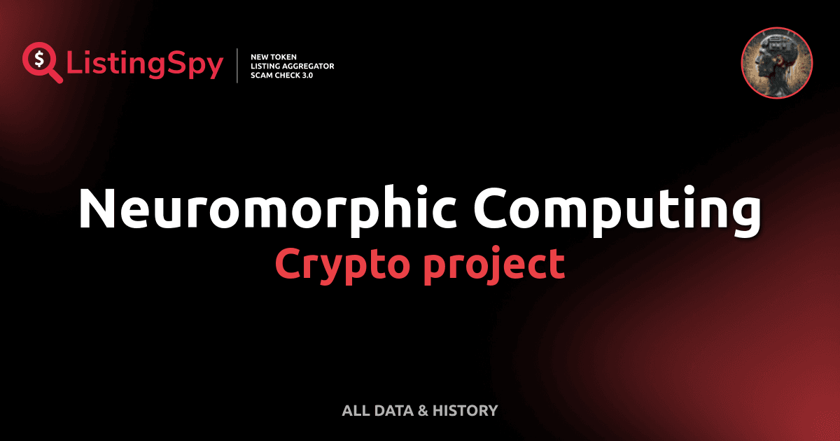 Neuromorphic Computing crypto project: Neuro token listings, events, analysis | ListingSpy