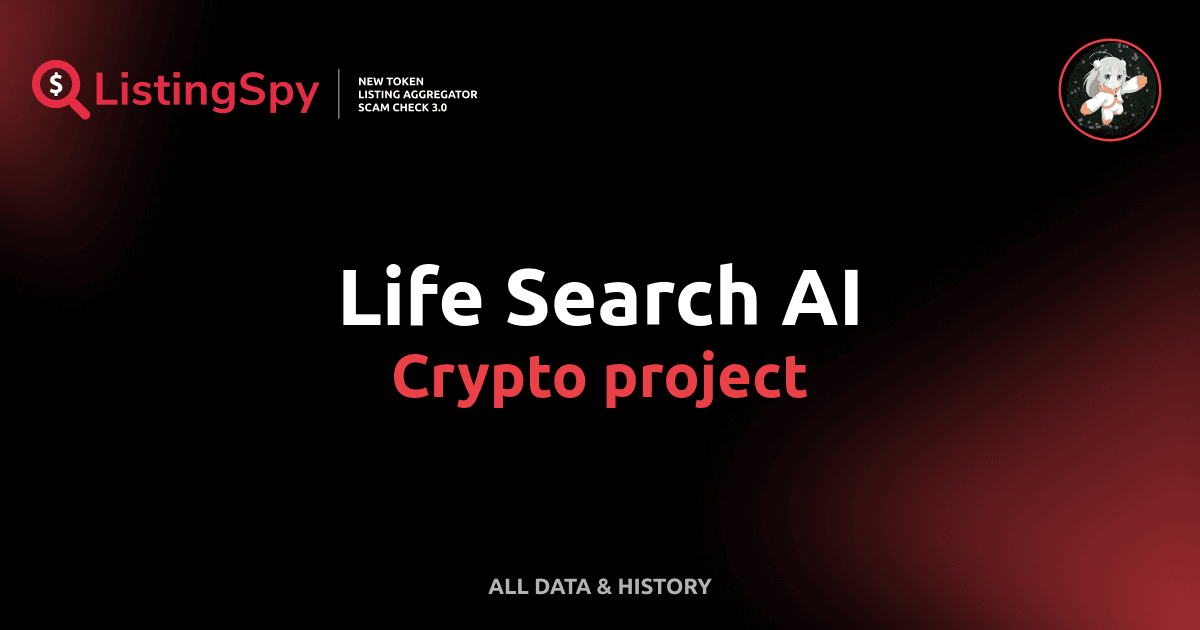 Life Search AI crypto project: LIFE token listings, events, analysis ...