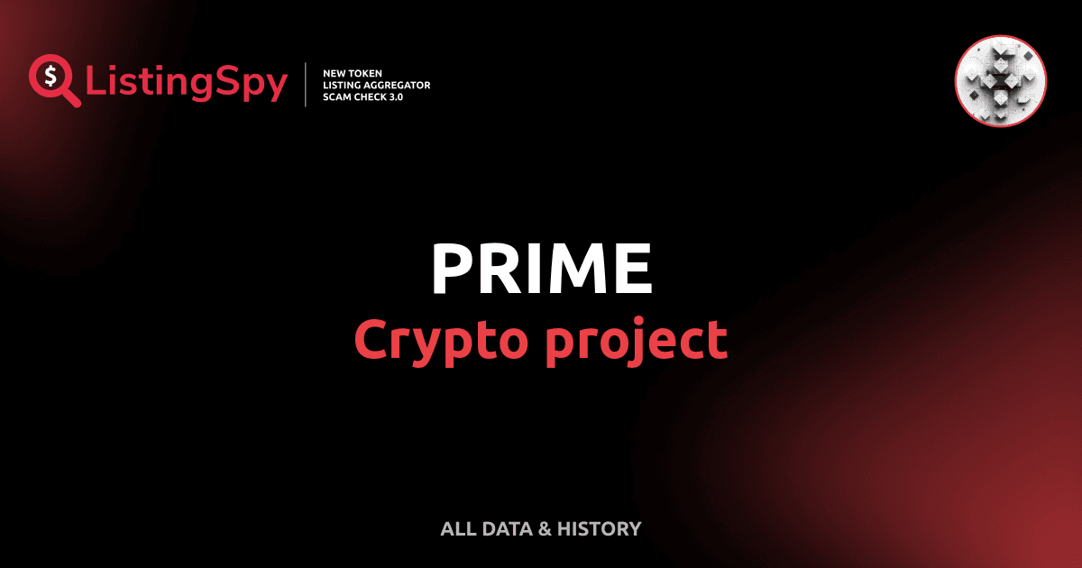 PRIME crypto project: PRIME token listings, events, analysis | ListingSpy