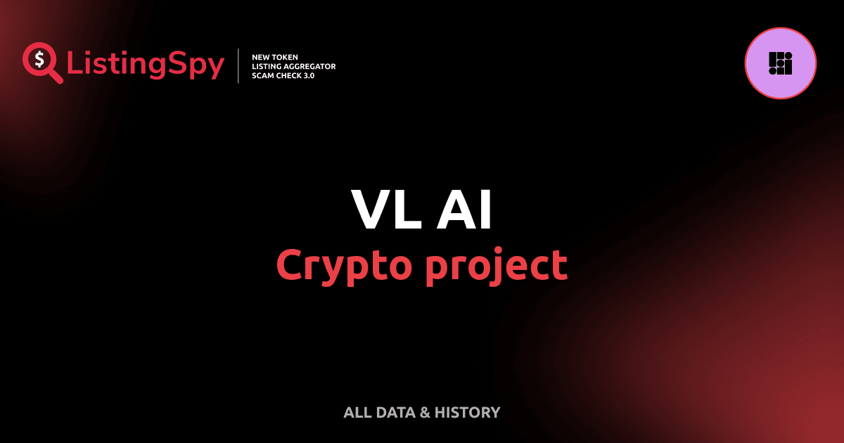 VL AI crypto project: VL token listings, events, analysis | ListingSpy