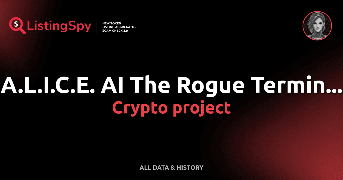A.L.I.C.E. AI The Rogue Termin... crypto project: ALICE token listings ...