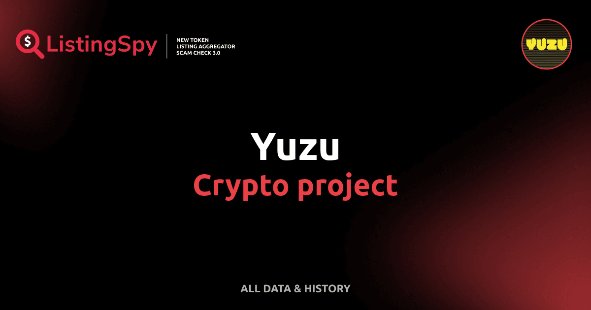 Yuzu crypto project: Yuzu token listings, events, analysis | ListingSpy