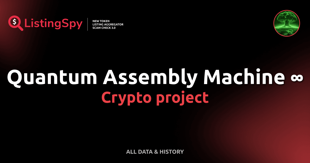 Quantum Assembly Machine ∞ crypto project: QAMI token listings, events ...
