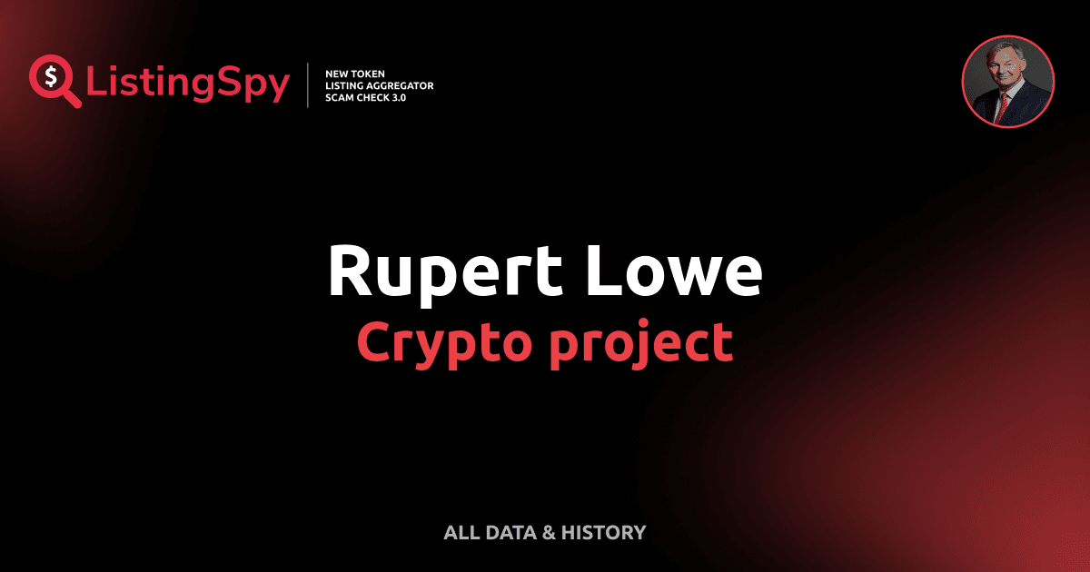 Rupert Lowe crypto project: RupertLowe token listings, events, analysis | ListingSpy