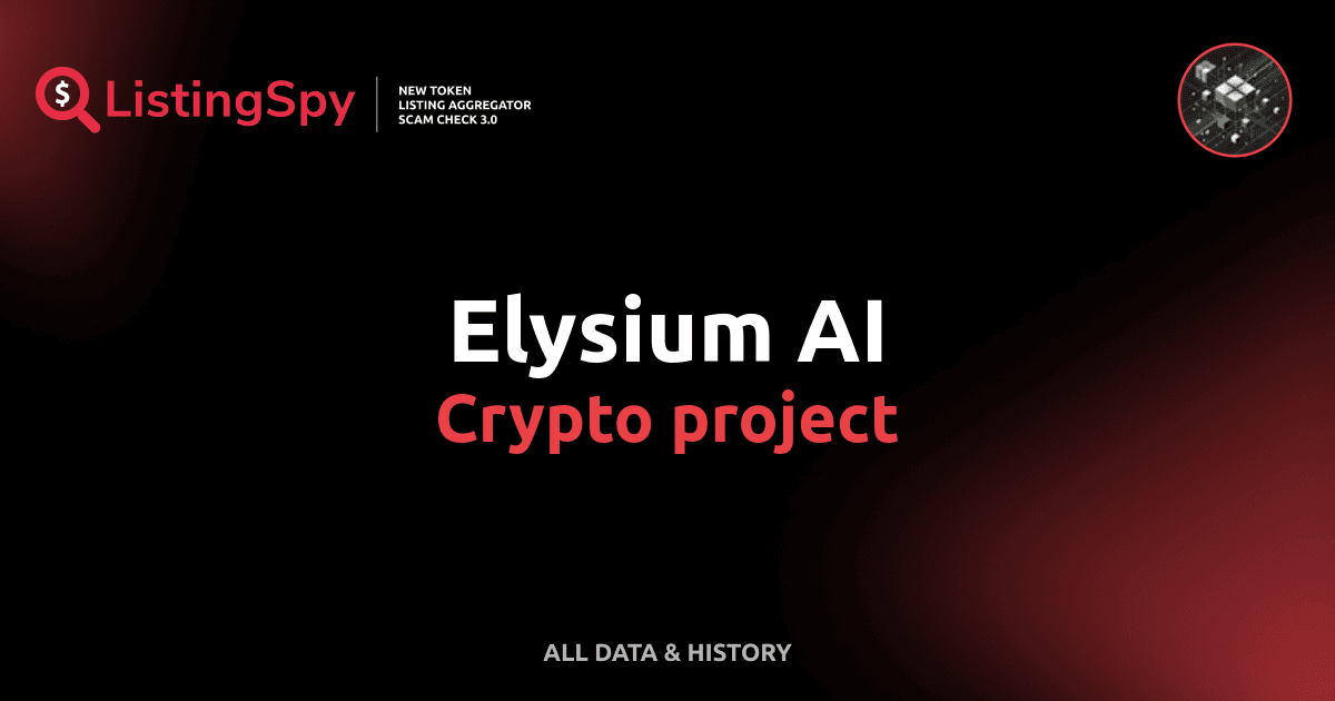 Elysium AI crypto project: ELYSIUM token listings, events, analysis | ListingSpy