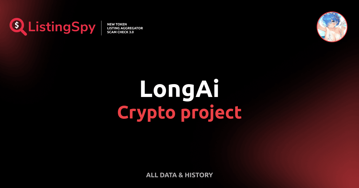 LongAi crypto project: LONGAI token listings, events, analysis | ListingSpy