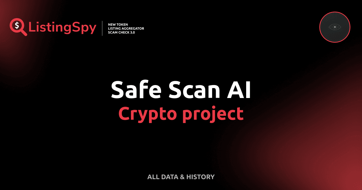 Safe Scan AI crypto project: SAFE token listings, events, analysis | ListingSpy