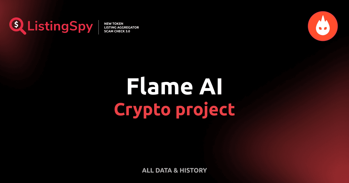Flame AI crypto project: FLAME token listings, events, analysis ...
