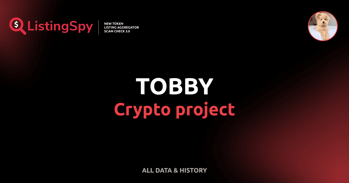 TOBBY crypto project: TOBBY token listings, events, analysis | ListingSpy