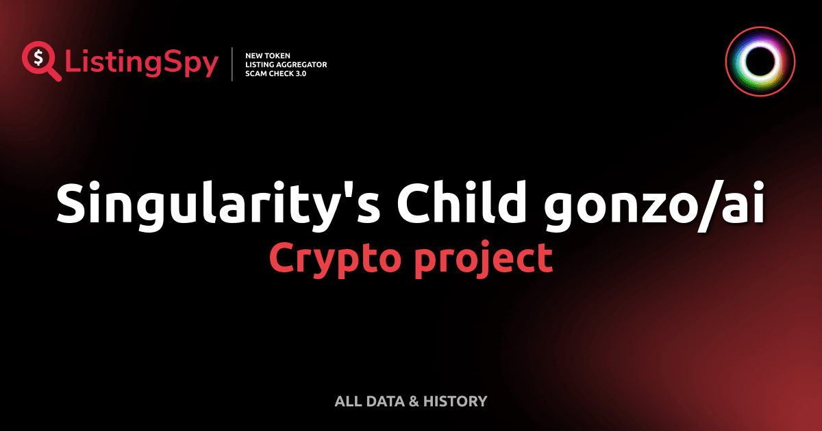 Singularity's Child gonzo/ai crypto project: Singular token listings, events, analysis | ListingSpy