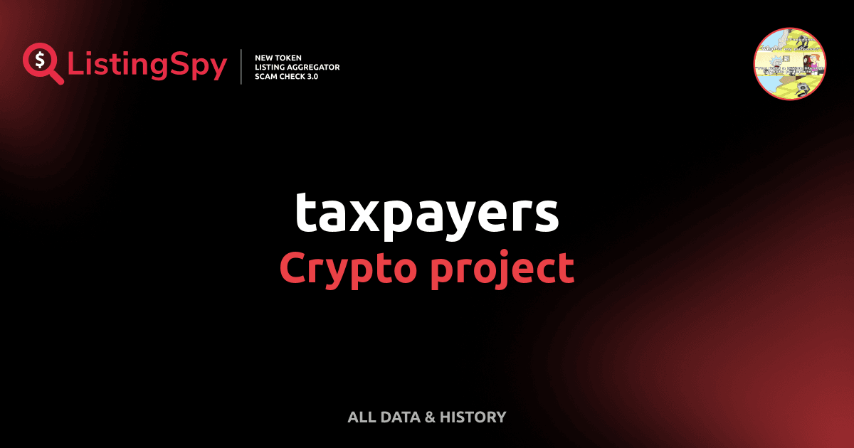 taxpayers crypto project: taxpayers token listings, events, analysis ...