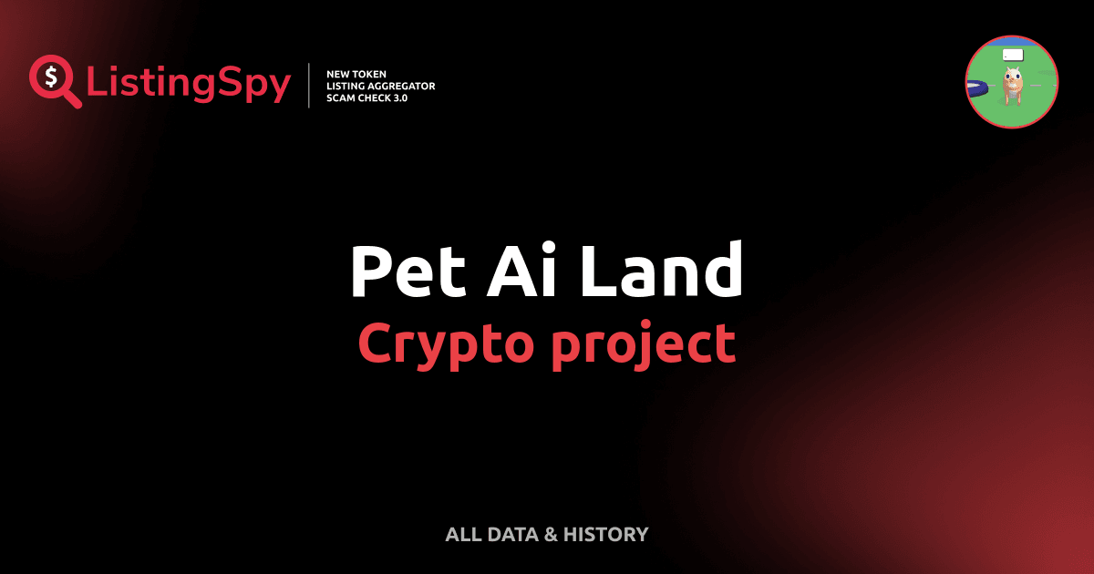 Pet Ai Land crypto project: PetAi token listings, events, analysis ...