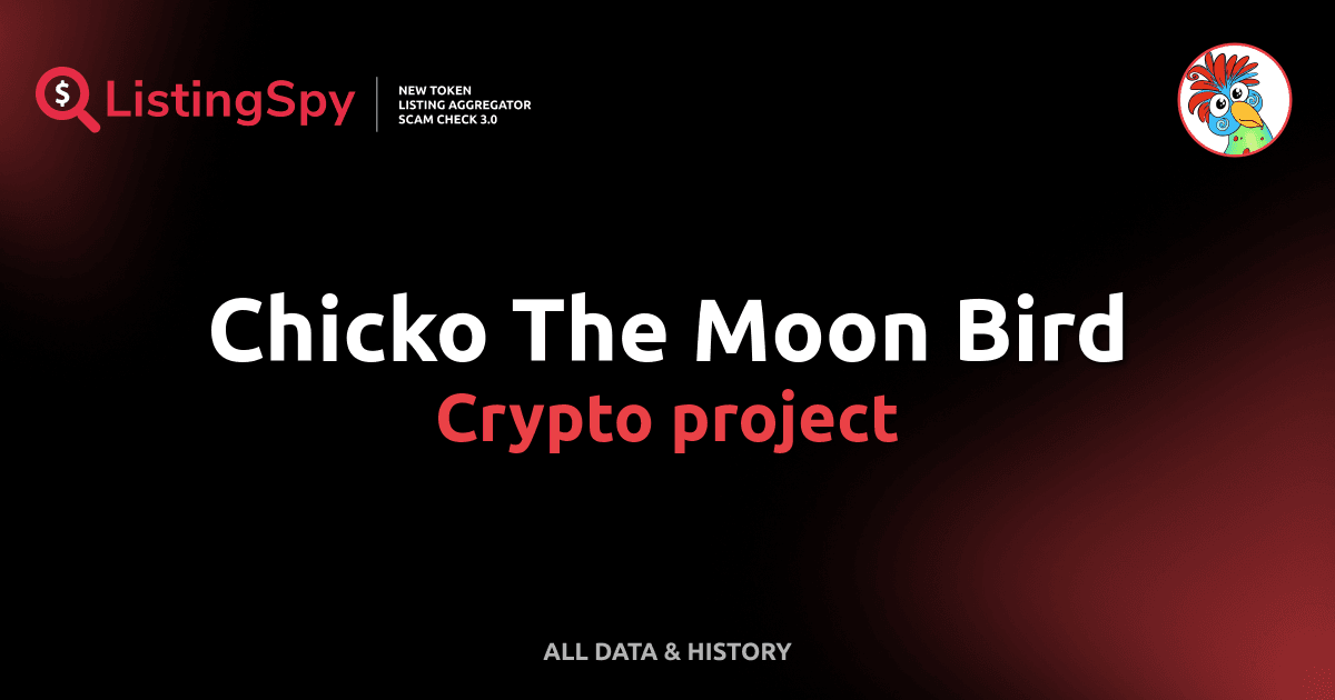 Chicko The Moon Bird crypto project: CHICKO token listings, events ...