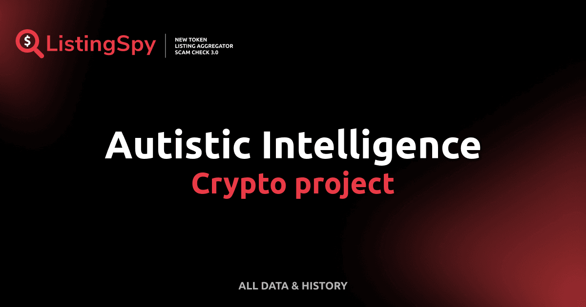 Autistic Intelligence crypto project: AI token listings, events ...
