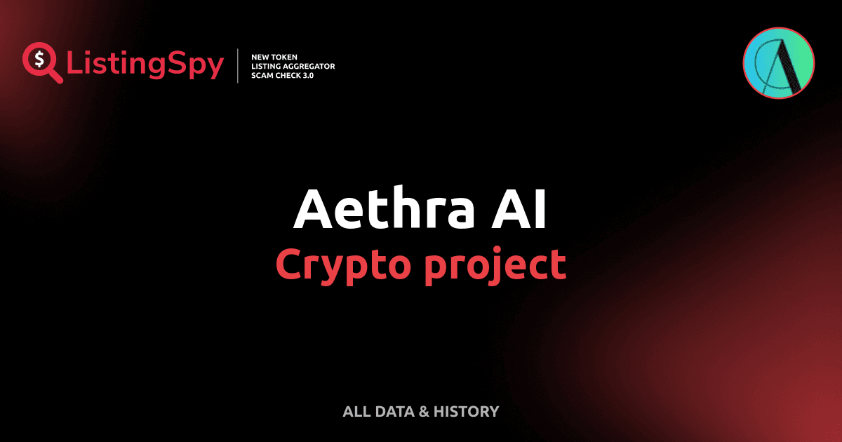 Aethra AI crypto project: AETHRA token listings, events, analysis ...