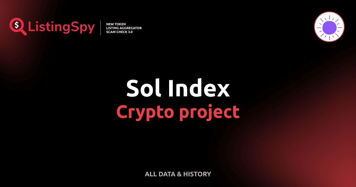 Sol Index crypto project: si token listings, events, analysis | ListingSpy