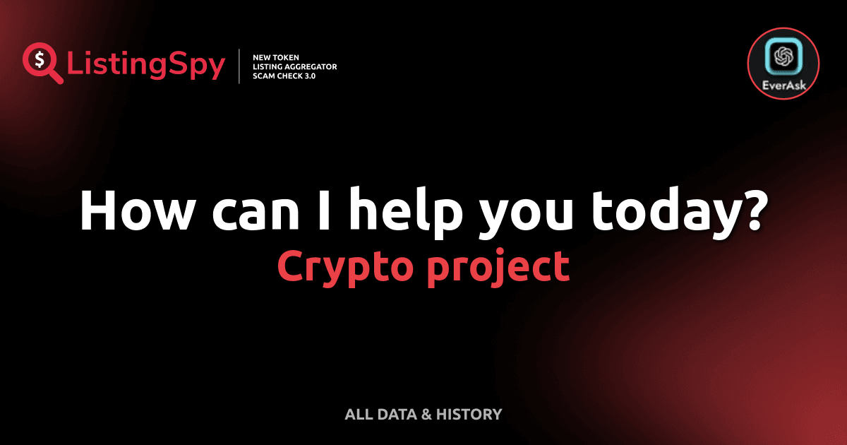 How can I help you today? crypto project: EVERASK token listings ...
