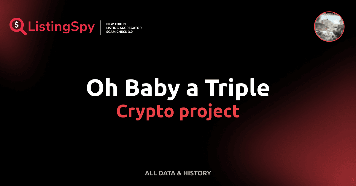 Oh Baby a Triple crypto project: Triple token listings, events ...