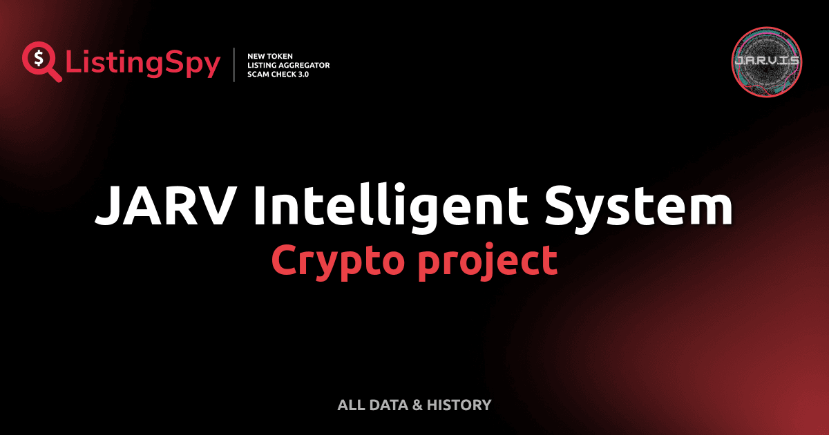 JARV Intelligent System crypto project: JARVIS token listings, events, analysis | ListingSpy