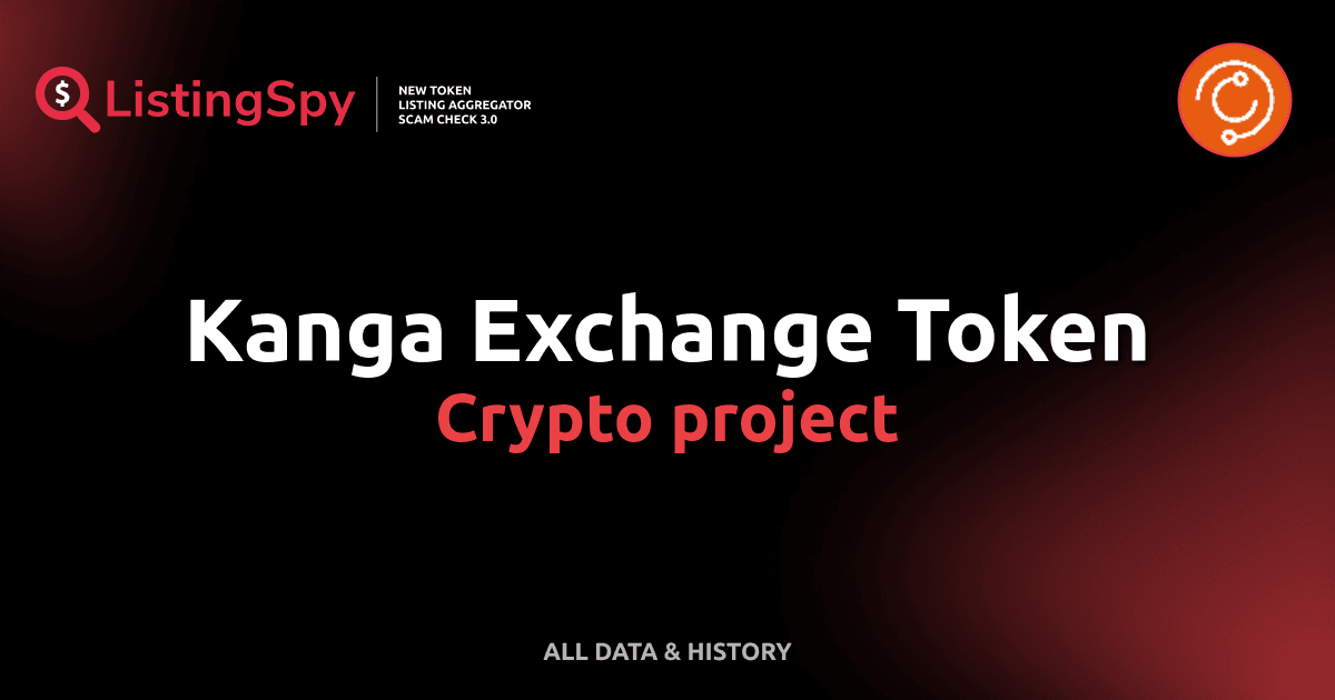 Kanga Exchange Token crypto project: KNG token listings, events, analysis | ListingSpy