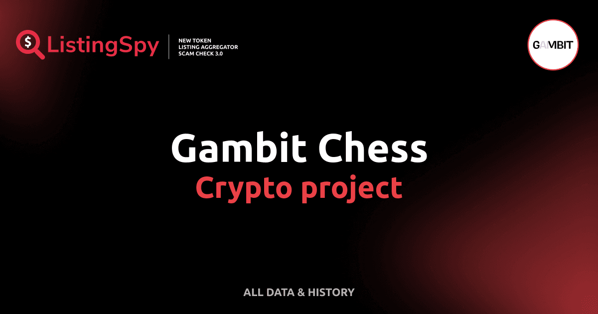 Gambit Chess crypto project: GAMBIT token listings, events, analysis | ListingSpy